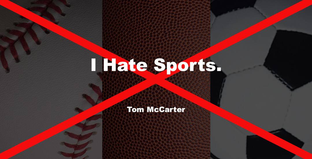 I Hate Sports - MDI - Mentoring men to live with excellence - Men's Teams