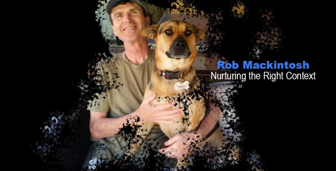 Rob Mackintosh: Nurturing the Right Context - MDI - Mentoring men to ... Rob Mackintosh: Nurturing the Right Context - MDI - Mentoring men to ...