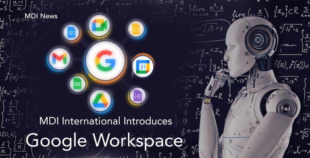 MDI International Introduces Google Workspace - MDI - Mentoring men to ...