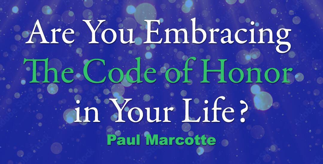 Are You Embracing the Code of Honor in Our Lives? - MDI - Mentoring men ...