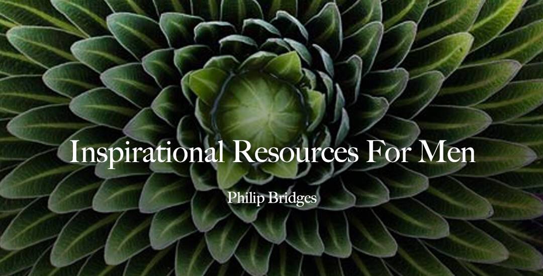 Inspirational Resources For Men - MDI - Mentoring men to live with excellence - Men's Teams